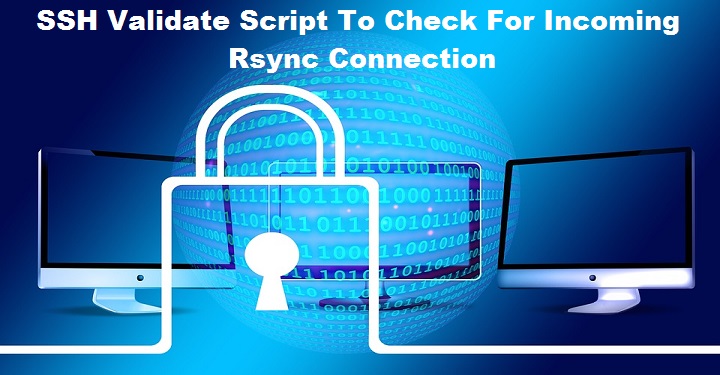 Rsync Ssh Validate Script To Check For Incoming Rsync Connection Looklinux