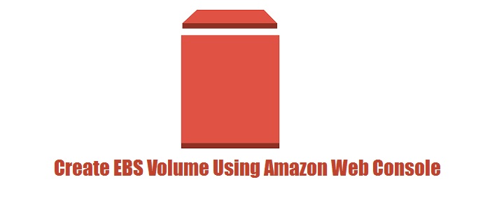 How To Create EBS Volume Using Amazon Web Console - LookLinux