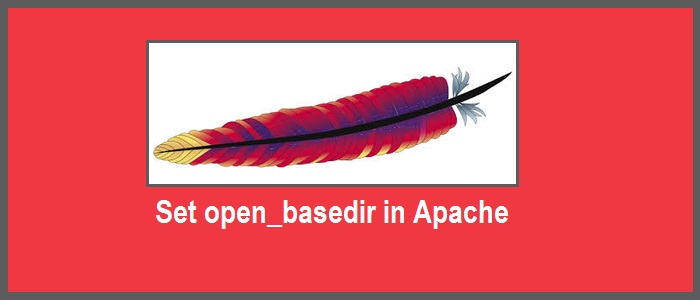 How To Set Specific Path Directory For Open Basedir In Php Or Apache Looklinux